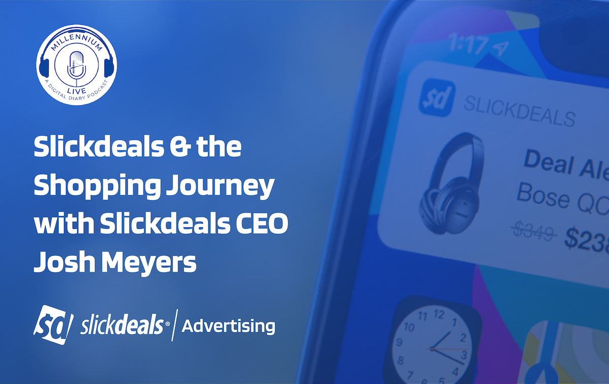 Video: Slickdeals & the Shopping Journey with Slickdeals CEO Josh Meyers